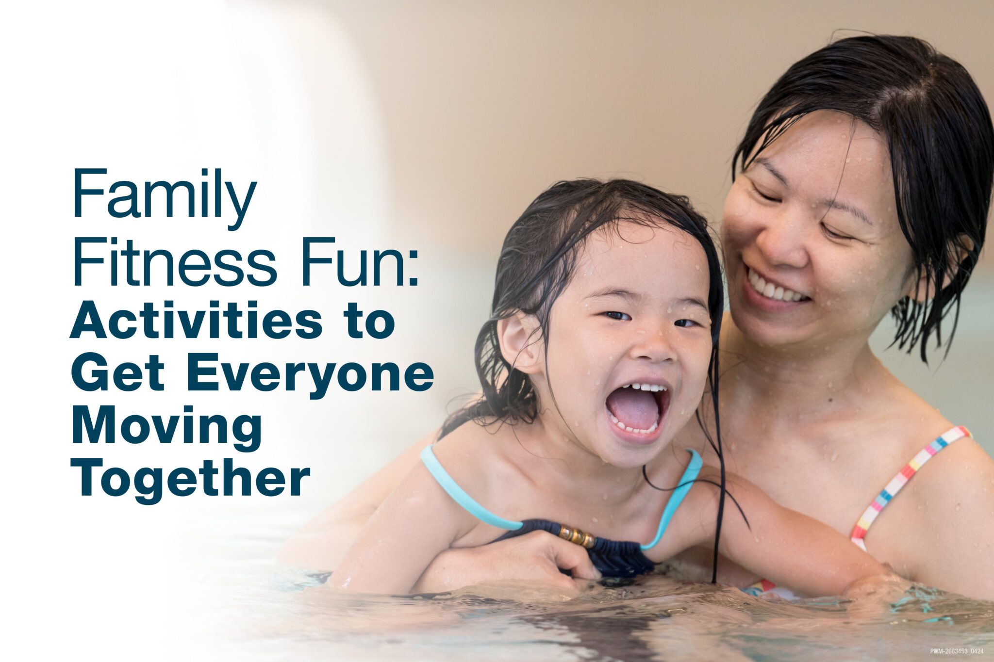 Family Fitness Fun: Activities to Get Everyone Moving Together ...